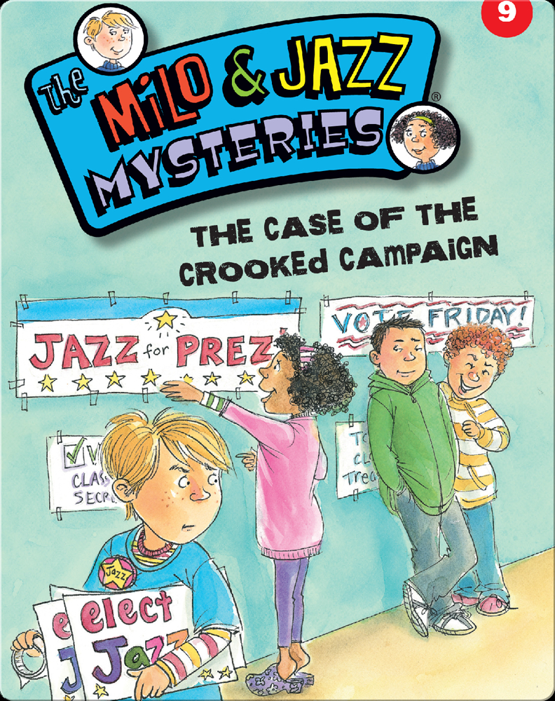 The Milo & Jazz Mysteries: The Case of the Crooked Campaign Book by ...