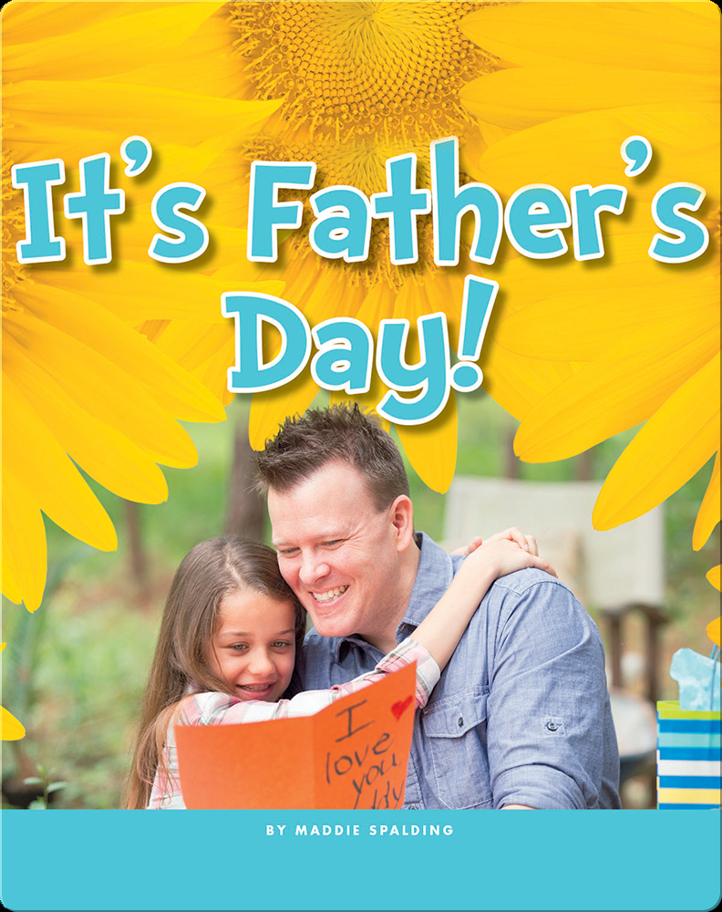 It's Father's Day Book by Maddie Spalding | Epic