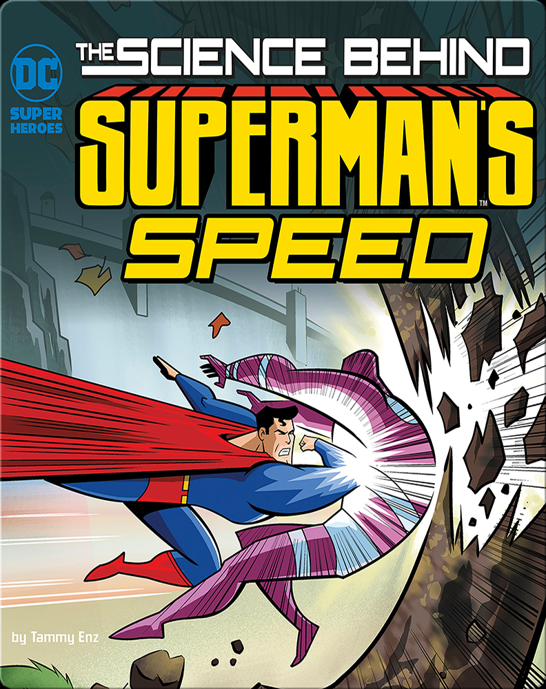 Science Behind Superman's Speed Book by Tammy Enz | Epic