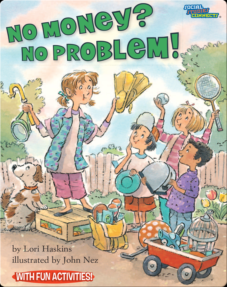 No Money? No Problem! Book by Lori Haskins | Epic