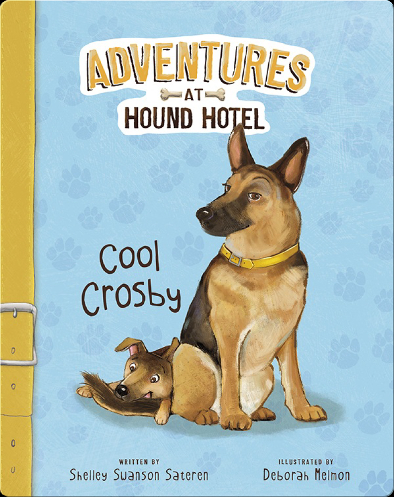 Cool Crosby Book by Shelley Swanson Sateren | Epic