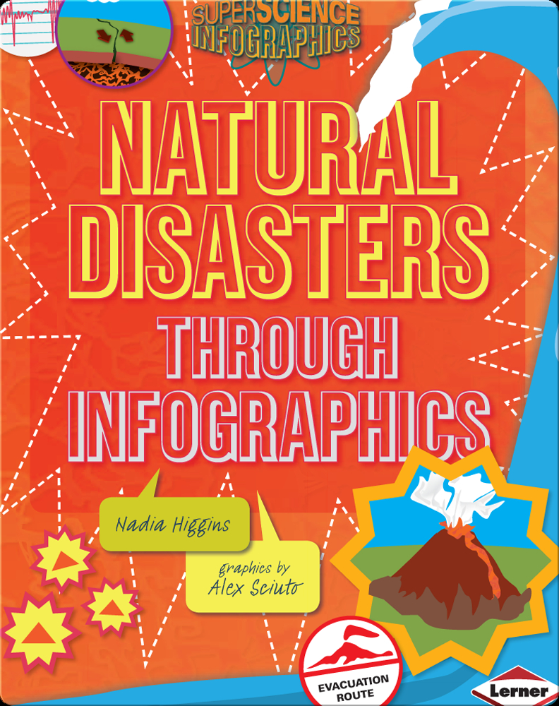 Natural Disasters Through Infographics Book by Nadia Higgins | Epic