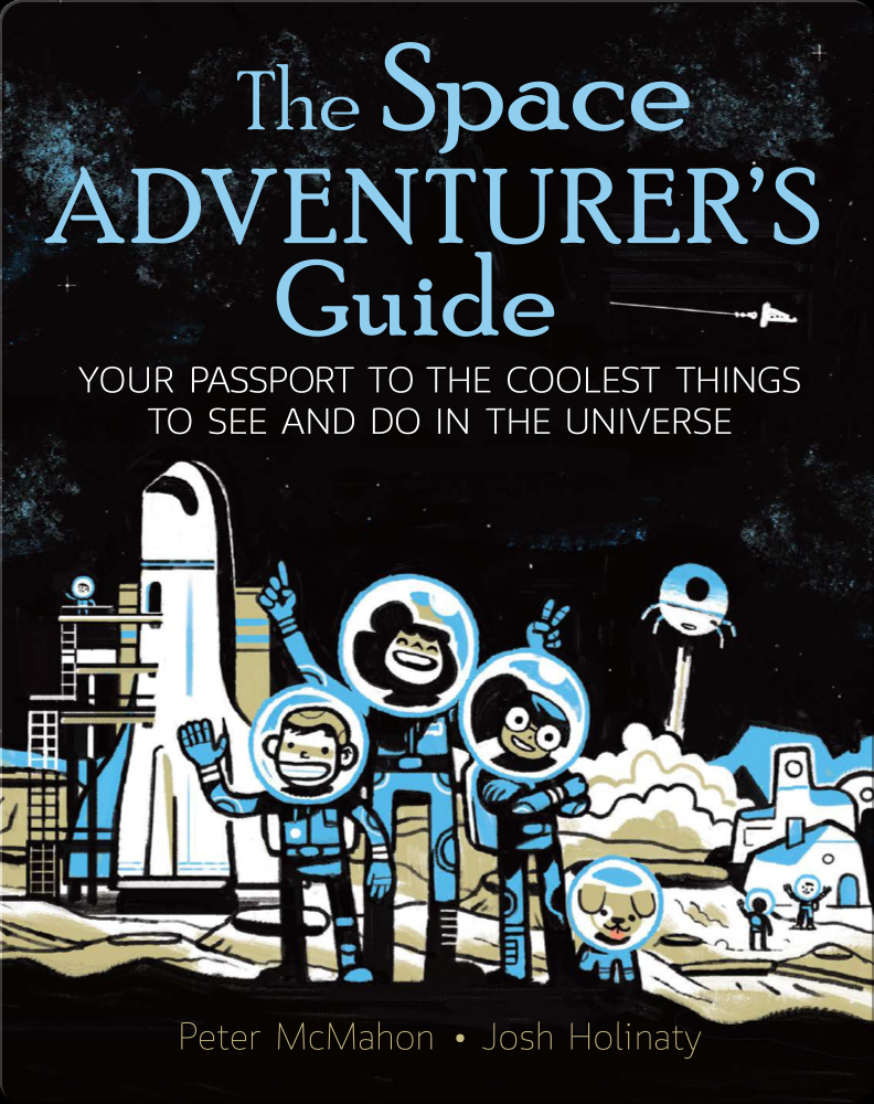 The Space Adventurer's Guide Book by Peter McMahon | Epic