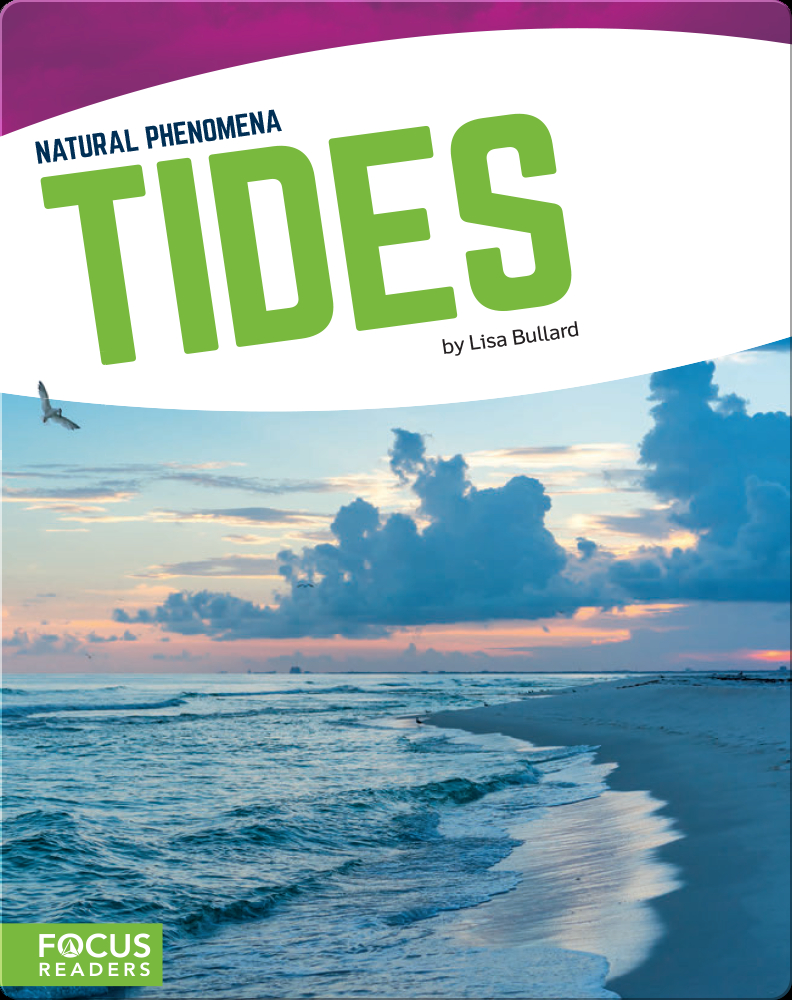 Natural Phenomena: Tides Book by Lisa Bullard | Epic