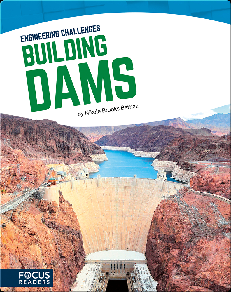 Engineering Challenges: Building Dams Book by Nikole Brooks Bethea | Epic
