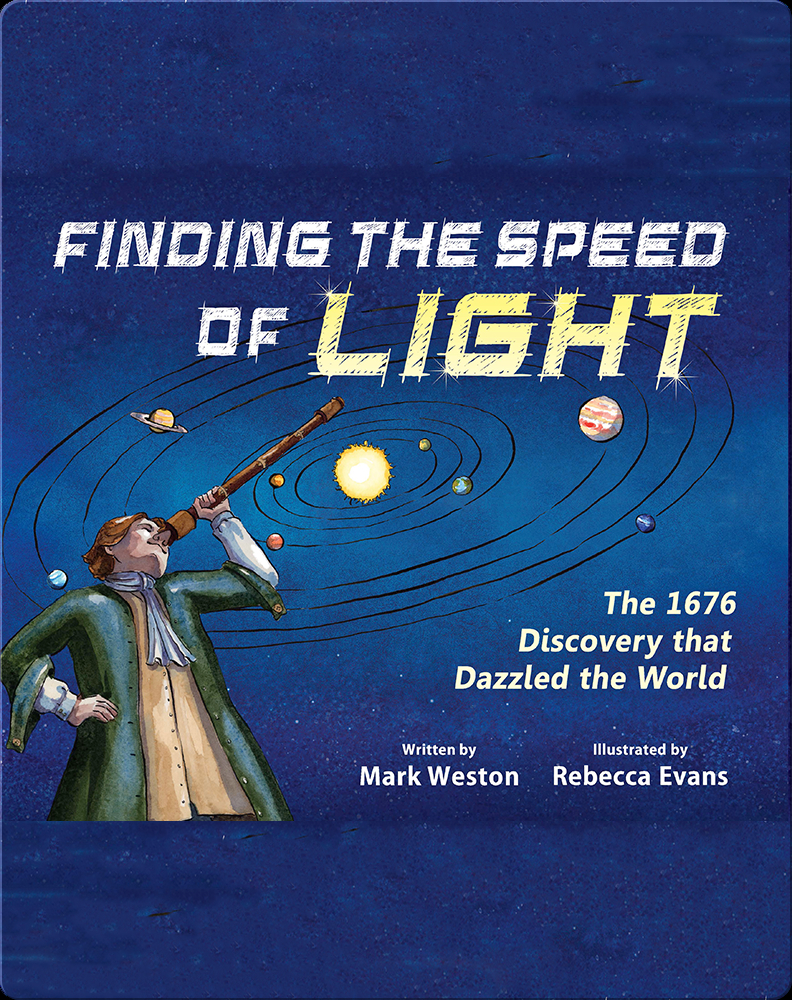 Finding The Speed Of Light Book by Mark Weston | Epic