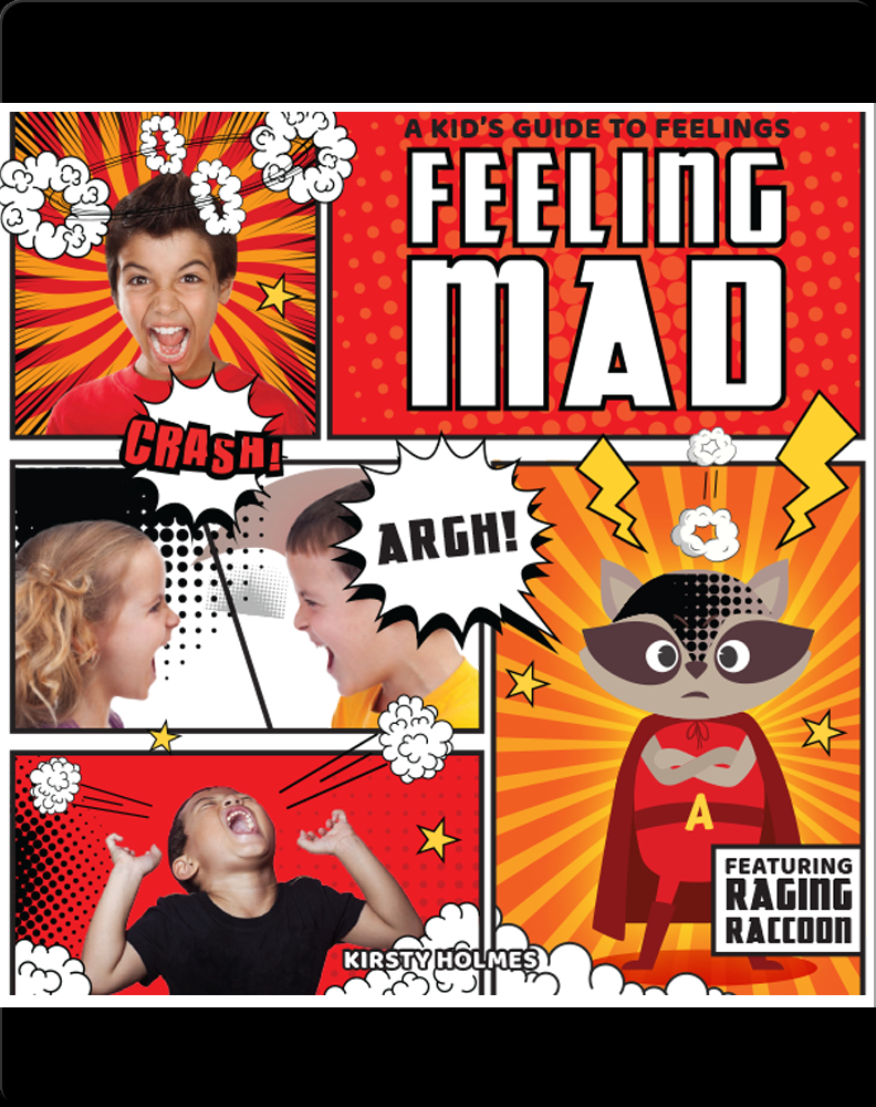 A Kid's Guide to Feelings: Feeling Mad Book by Kirsty Holmes | Epic