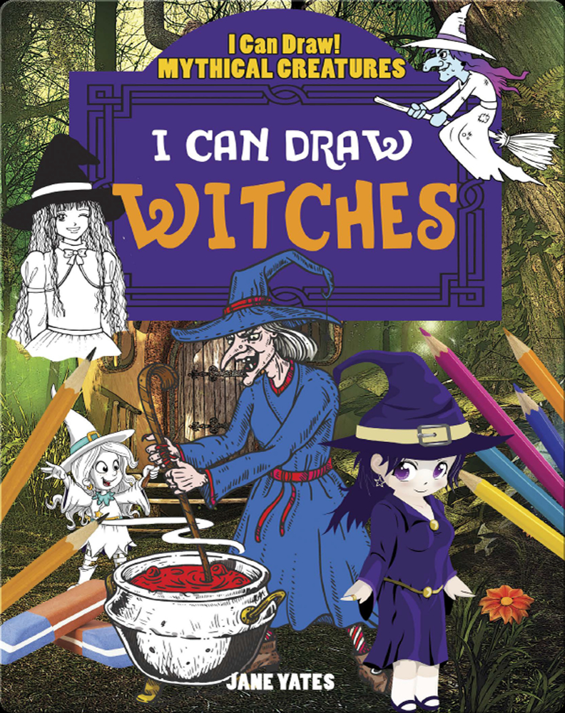 I Can Draw Witches Book by Jane Yates | Epic