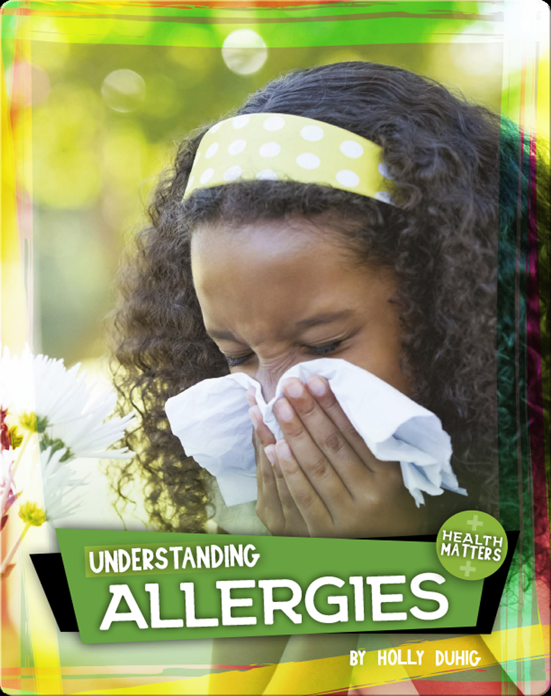 Understanding Allergies Book by Holly Duhig | Epic
