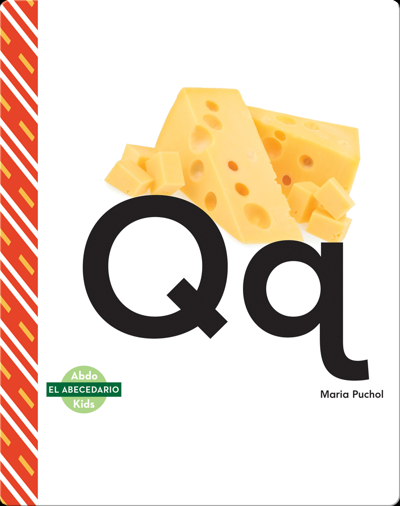 El abecedario: Qq Book by Maria Puchol | Epic