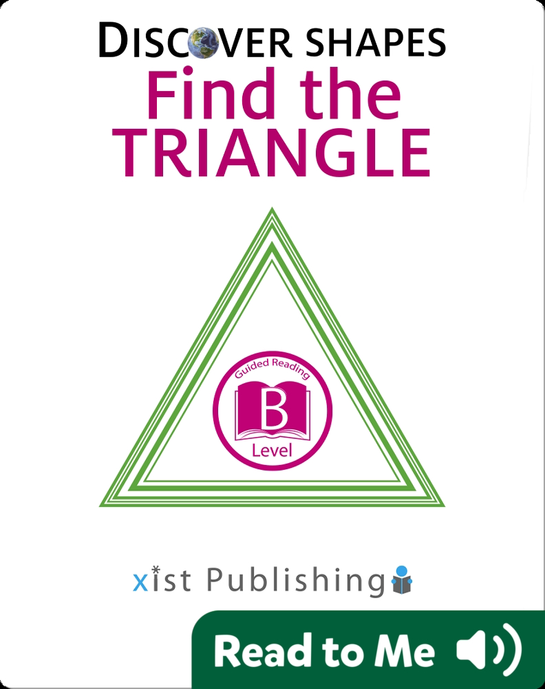 Discover Shapes: Find the Triangle Book by Xist Publishing | Epic