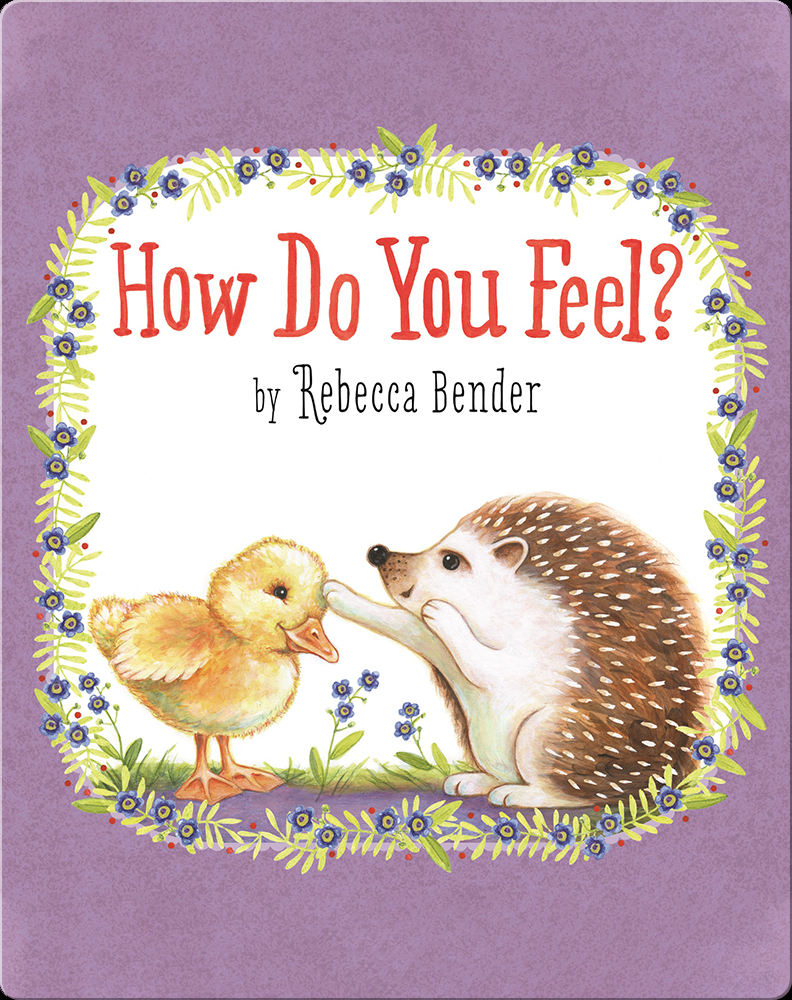 How Do You Feel? Book by Rebecca Bender | Epic