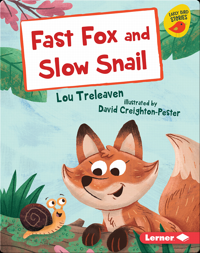 Fast Fox and Slow Snail Book by Lou Treleaven | Epic