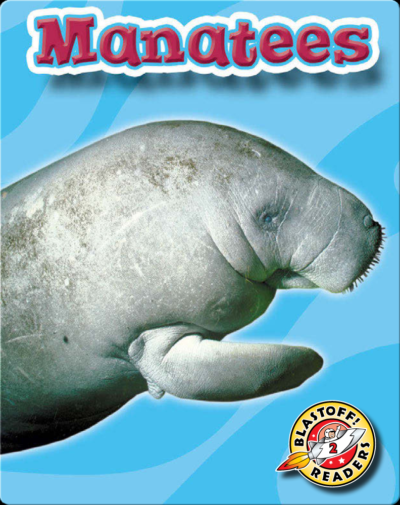 Manatees: Oceans Alive Book by Ann Herriges | Epic