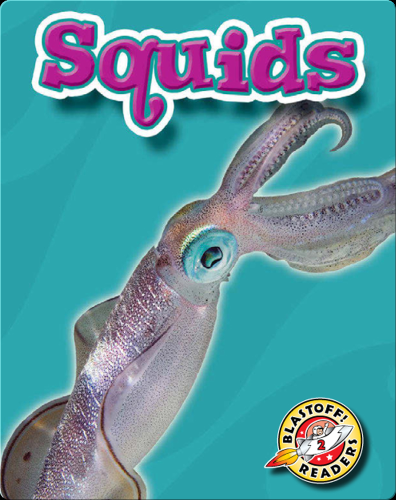 Squids: Oceans Alive Book by Colleen Sexton | Epic