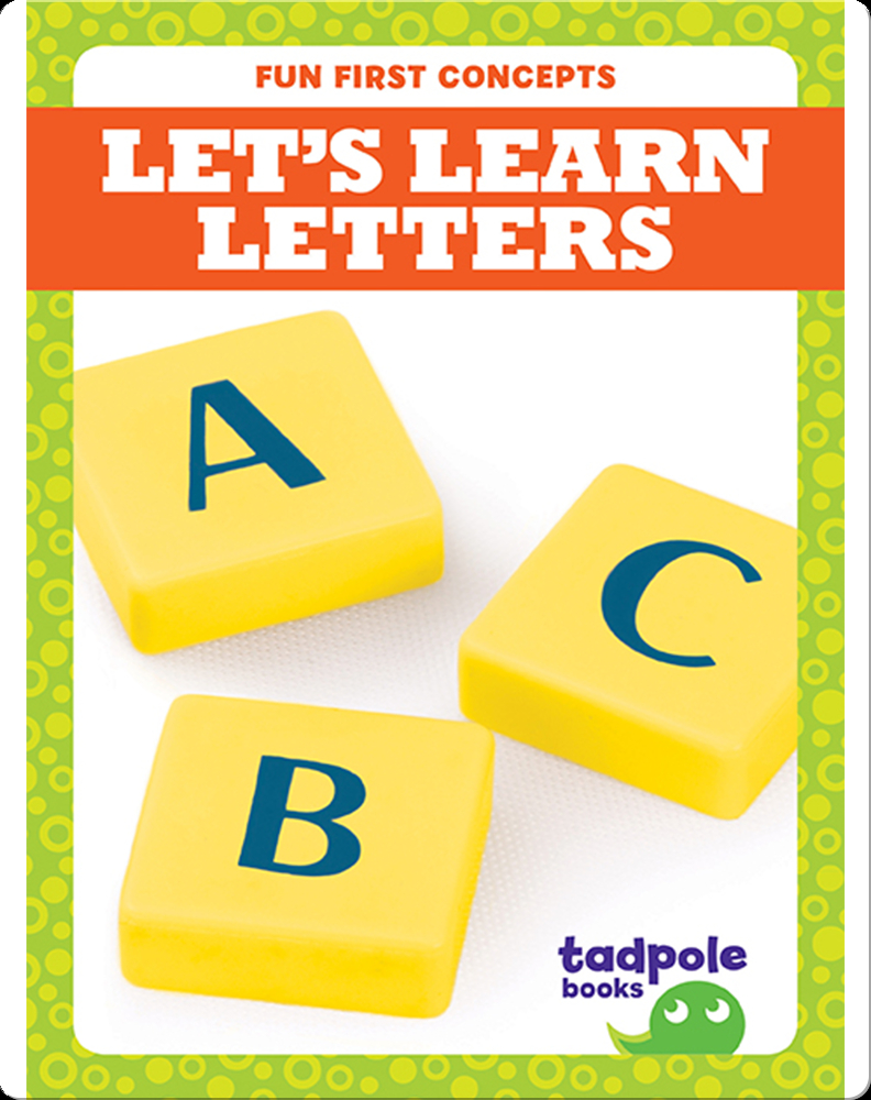 Let's Learn Letters Book by Anna C. Peterson | Epic