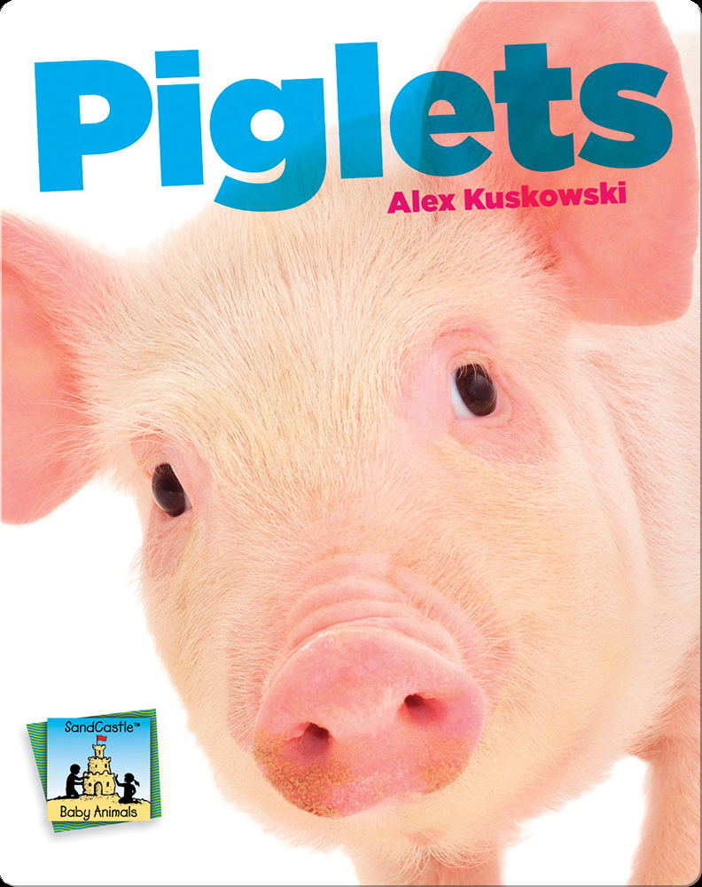 Piglets Book by Alex Kuskowski | Epic