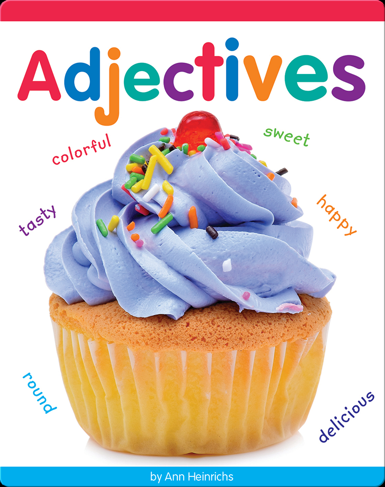 Adjectives Book by Ann Heinrichs | Epic