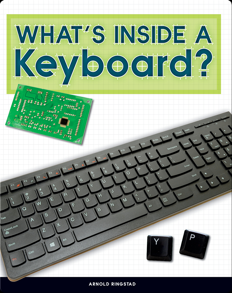 Take It Apart: What's Inside a Keyboard? Book by Arnold Ringstad | Epic