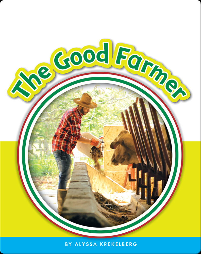 Learning Sight Words: The Good Farmer Book by Alyssa Krekelberg | Epic