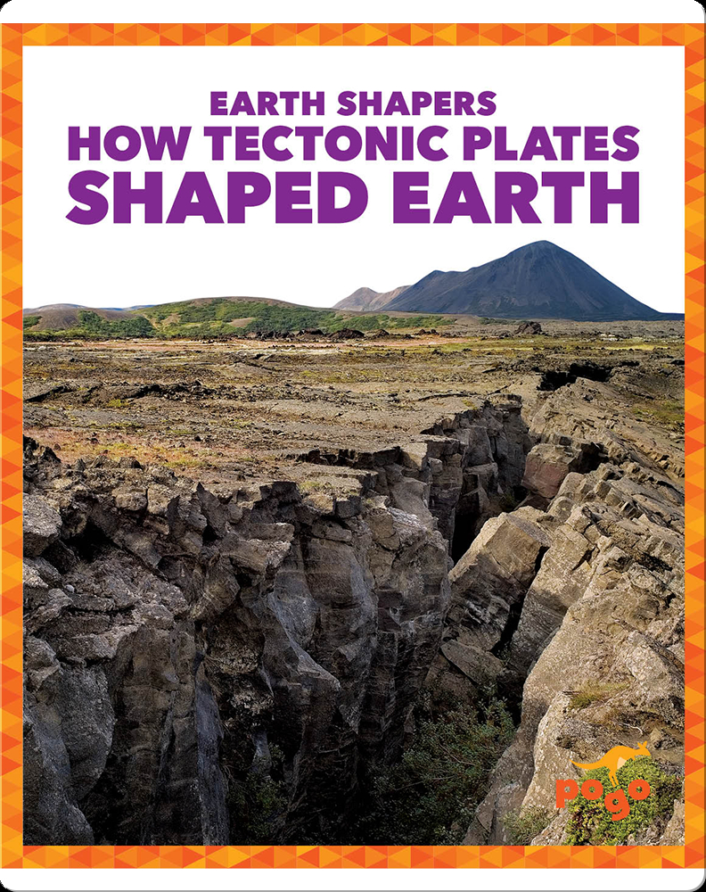 Earth Shapers: How Tectonic Plates Shaped Earth Book by Jane P. Gardner ...