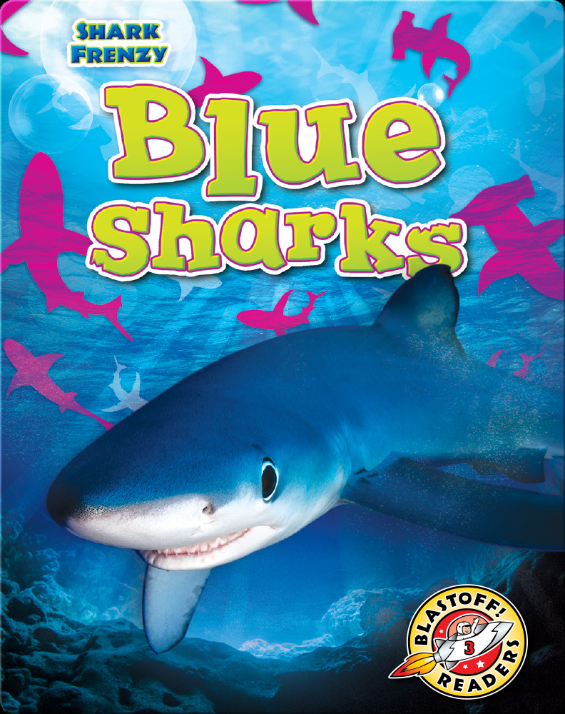 Shark Frenzy: Blue Sharks Book by Thomas K. Adamson | Epic