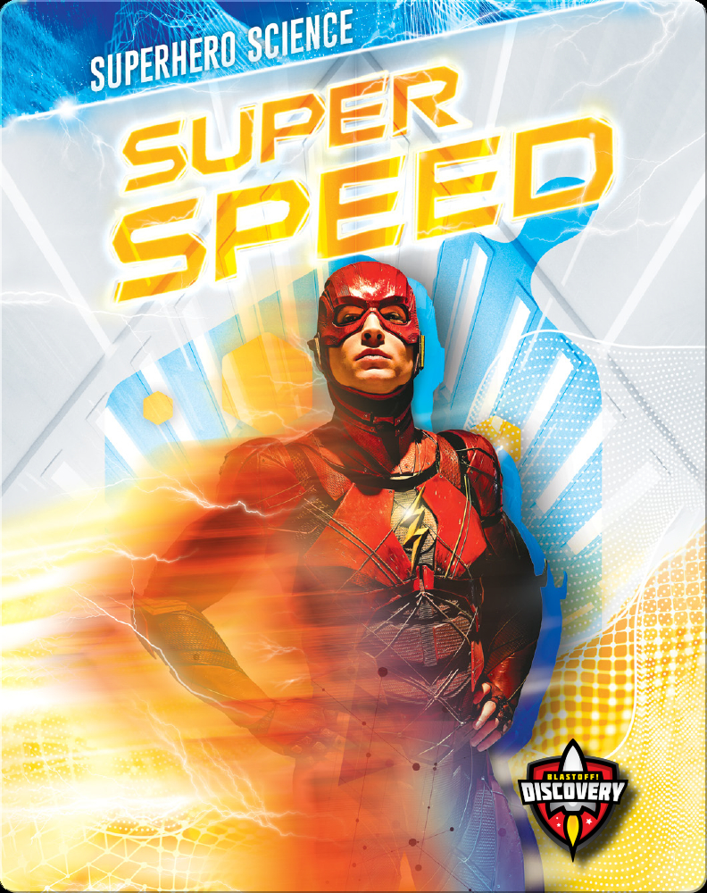 Superhero Science: Super Speed Book by Blake Hoena | Epic