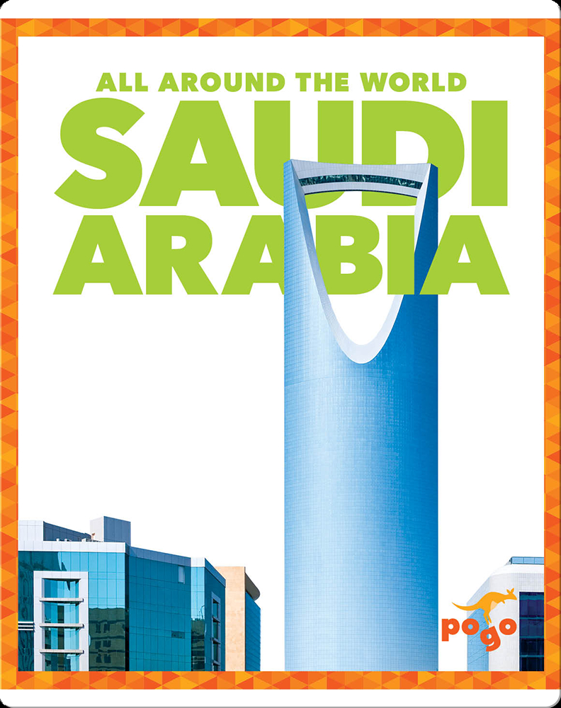All Around the World: Saudi Arabia Book by Kristine Spanier, MLIS | Epic