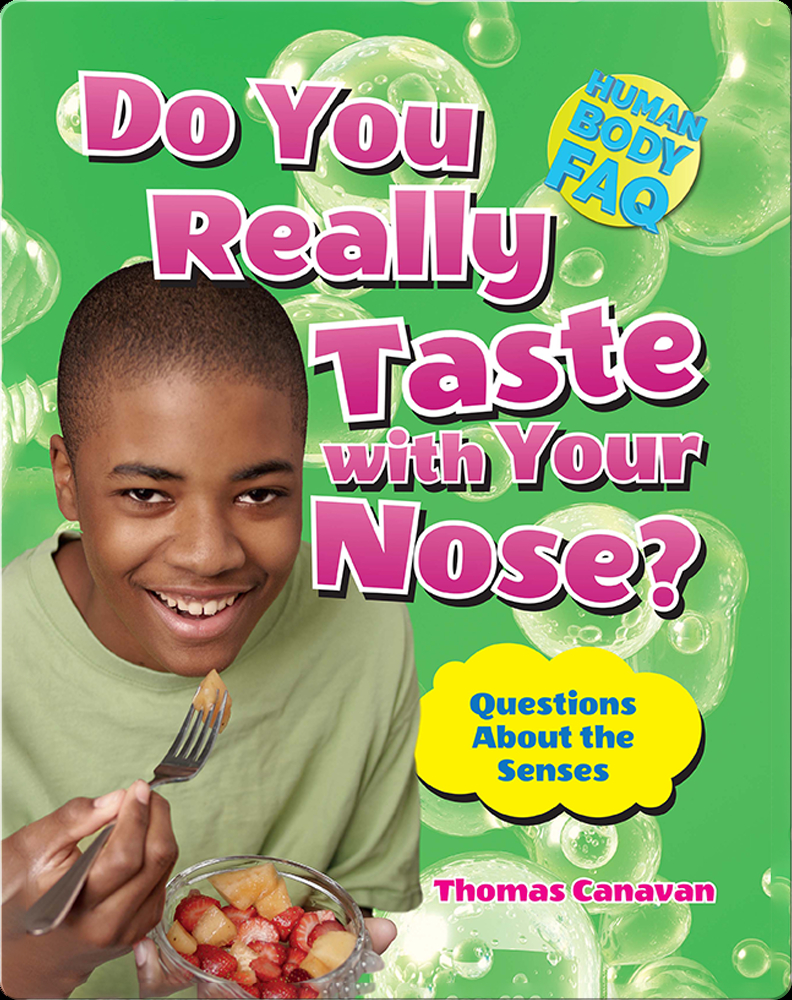 Do You Really Taste with Your Nose? Book by Thomas Canavan | Epic