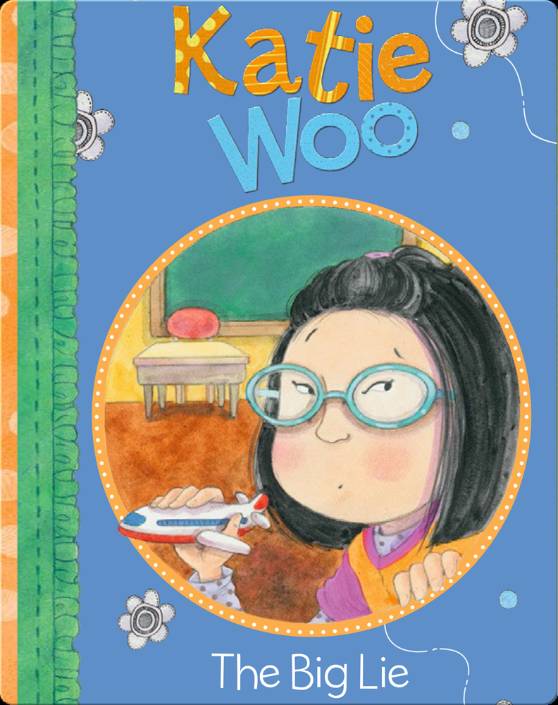 Katie Woo: The Big Lie Book by Fran Manushkin | Epic