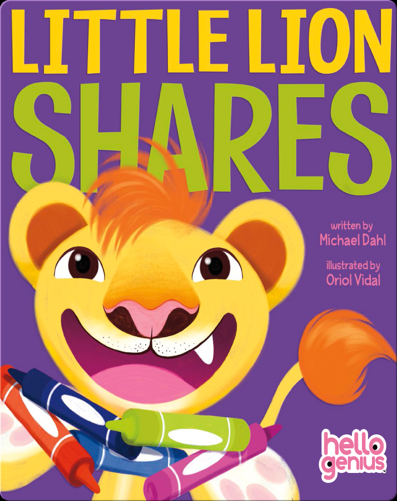 Little Lion Shares Book by Michael Dahl | Epic