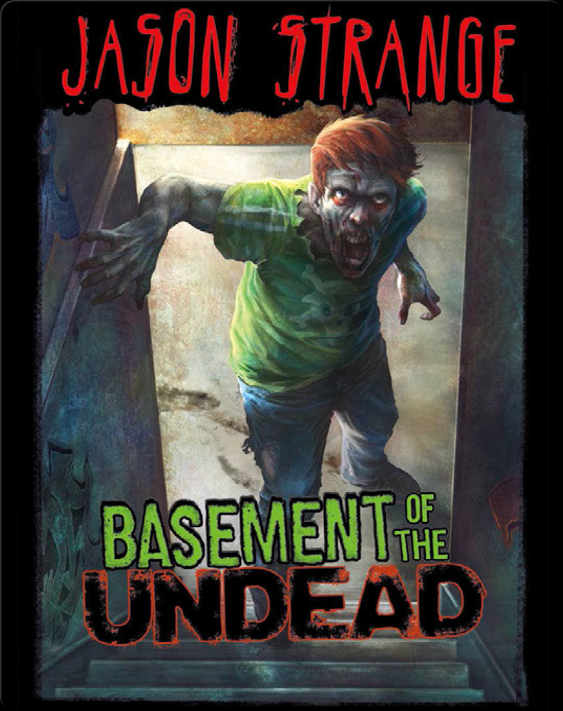Jason Strange: Basement of the Undead Book by Jason Strange | Epic