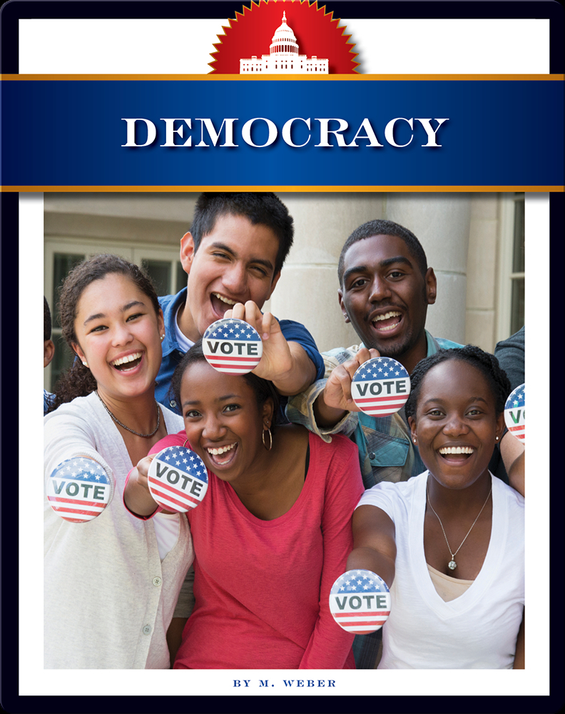 How America Works: Democracy Book by M. Weber | Epic