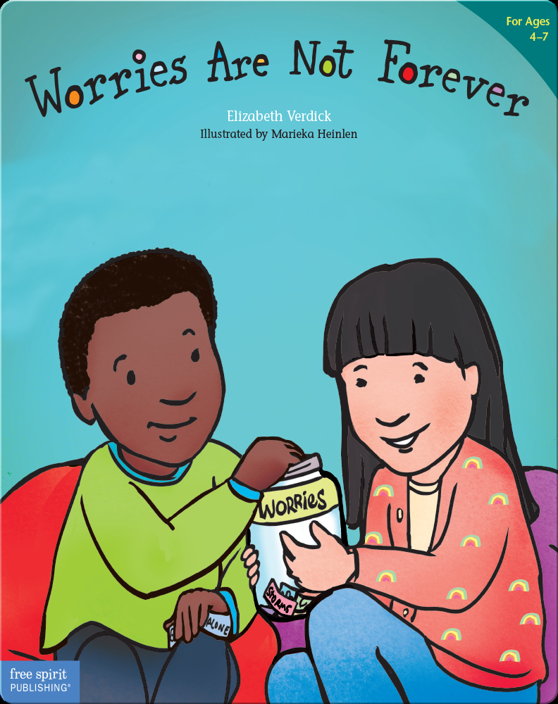 Worries Are Not Forever Book by Elizabeth Verdick | Epic
