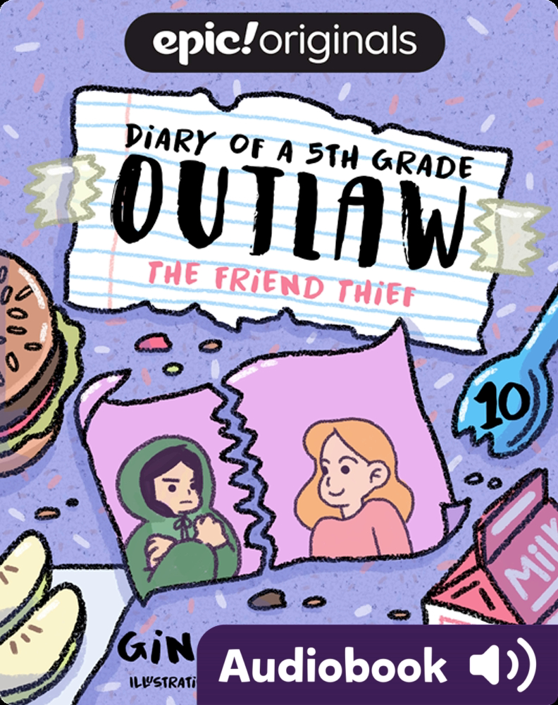 Diary of a 5th Grade Outlaw Book 10: The Friend Thief Children's ...
