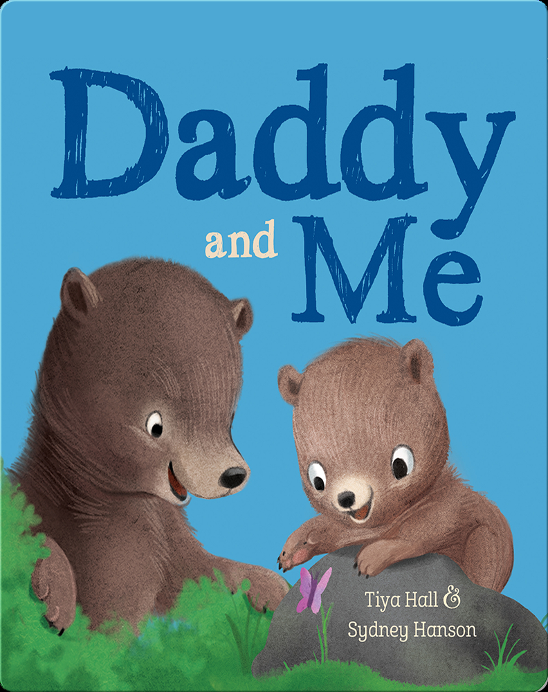 Daddy and Me Book by Sarah Ward | Epic