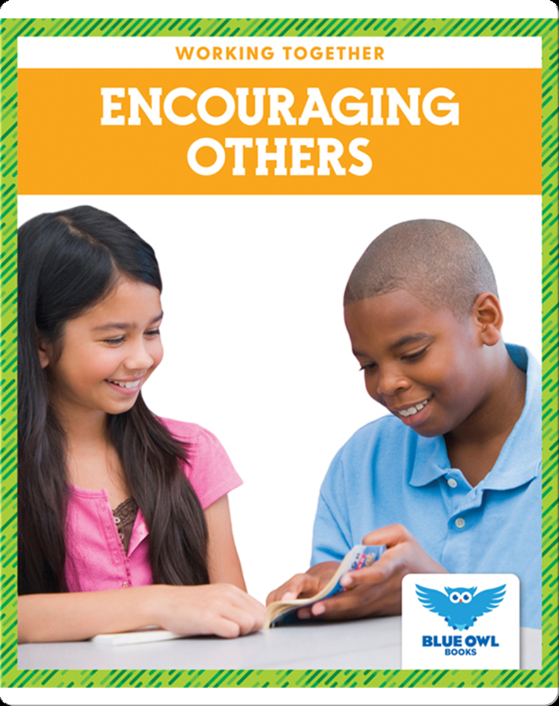 Working Together: Encouraging Others Book by Abby Colich | Epic