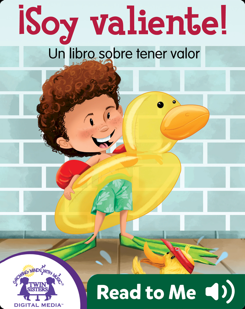 ¡Soy valiente! Book by Kim Mitzo Thompson, Karen Mitzo Hilderbrand | Epic