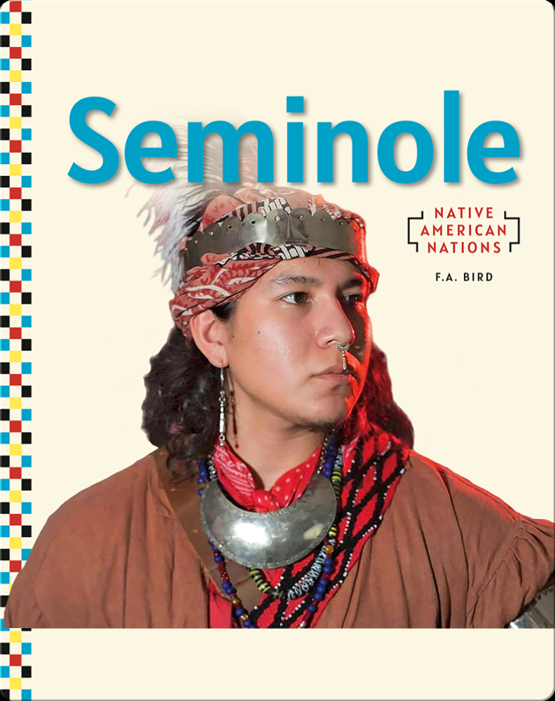 Native American Nations: Seminole Book by F.A. Bird | Epic