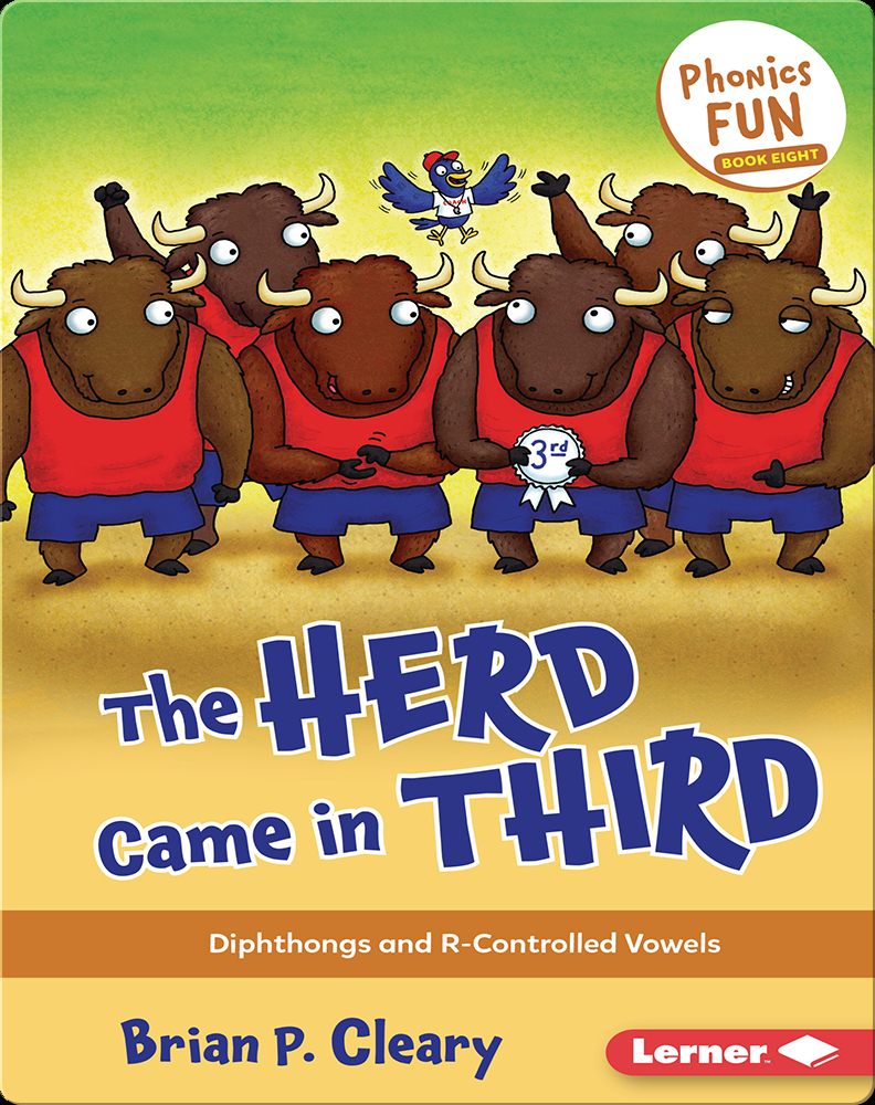 The Herd Came in Third: Diphthongs and R-Controlled Vowels Book by Brian P. Cleary | Epic