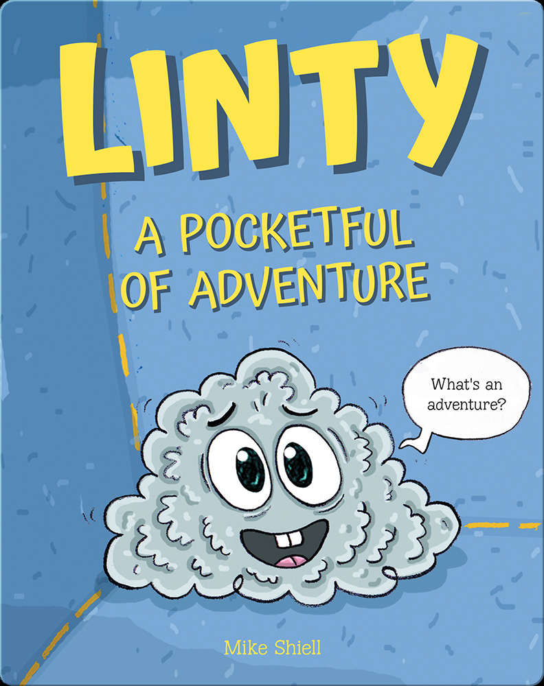 Linty: A Pocketful of Adventure Book by Mike Shiell | Epic