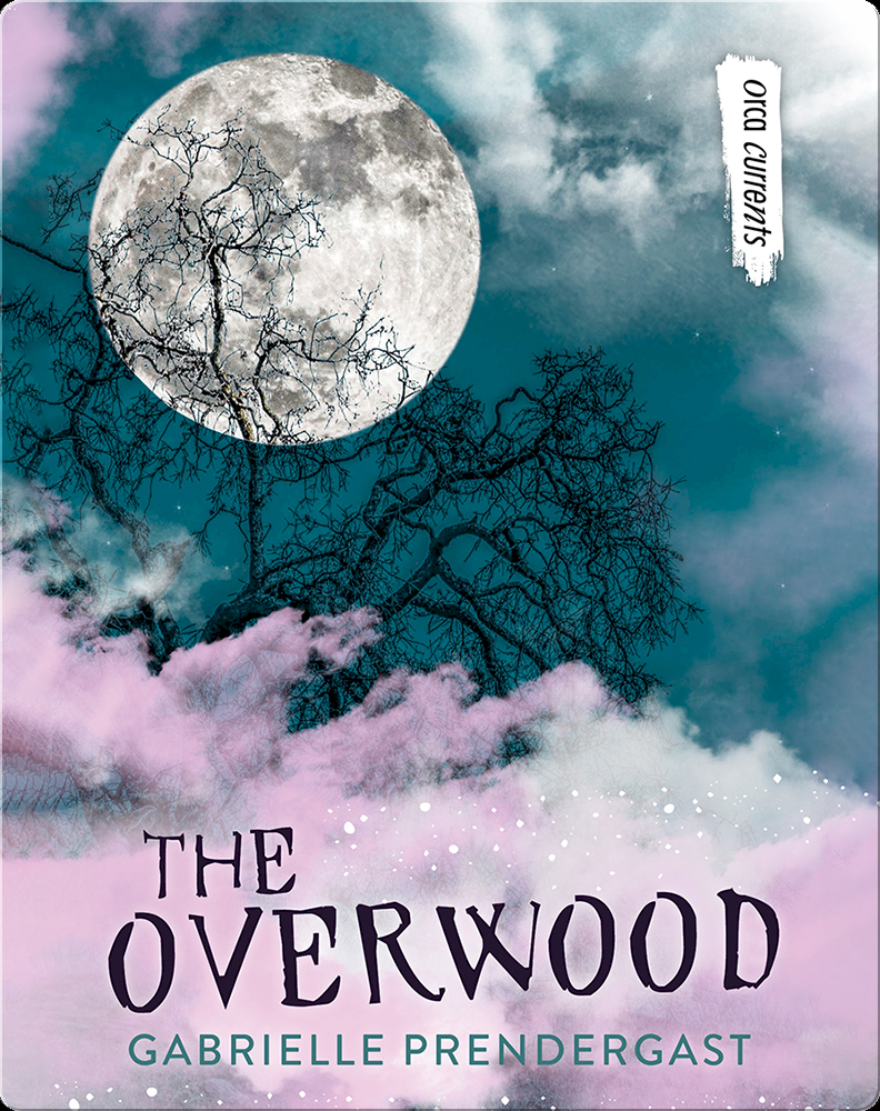 The Overwood Book by Gabrielle Prendergast | Epic