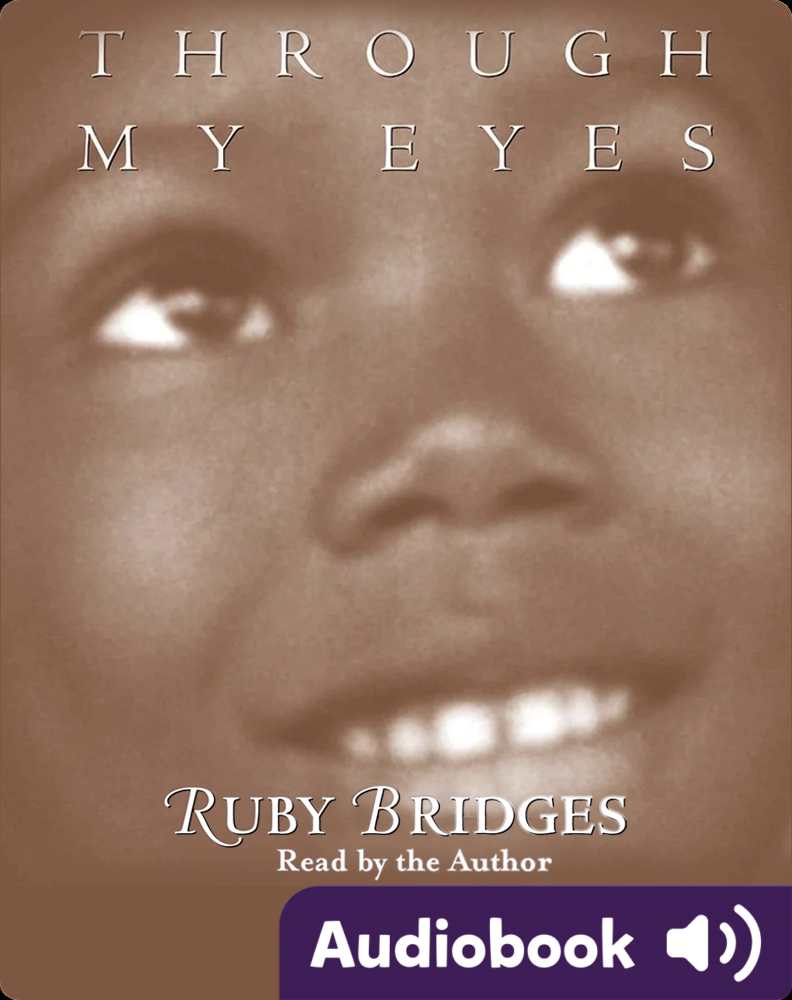 Through My Eyes: Ruby Bridges Children's Audiobook by Ruby Bridges ...