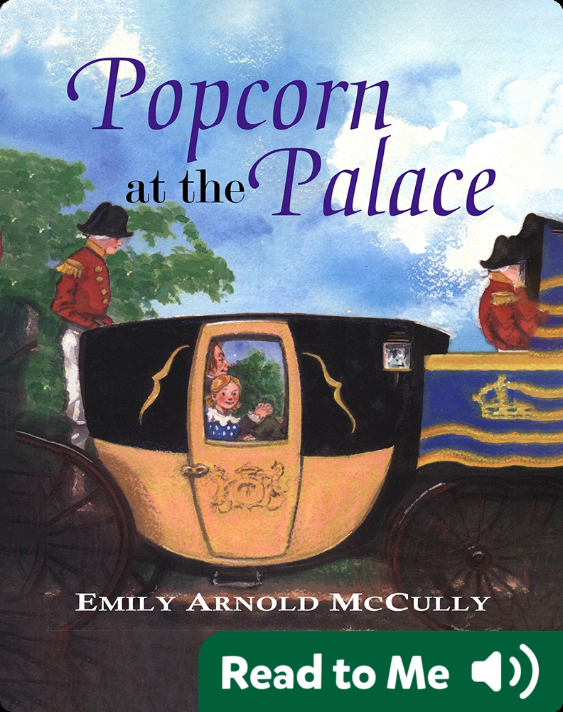 Popcorn at the Palace Book by Emily Arnold McCully | Epic
