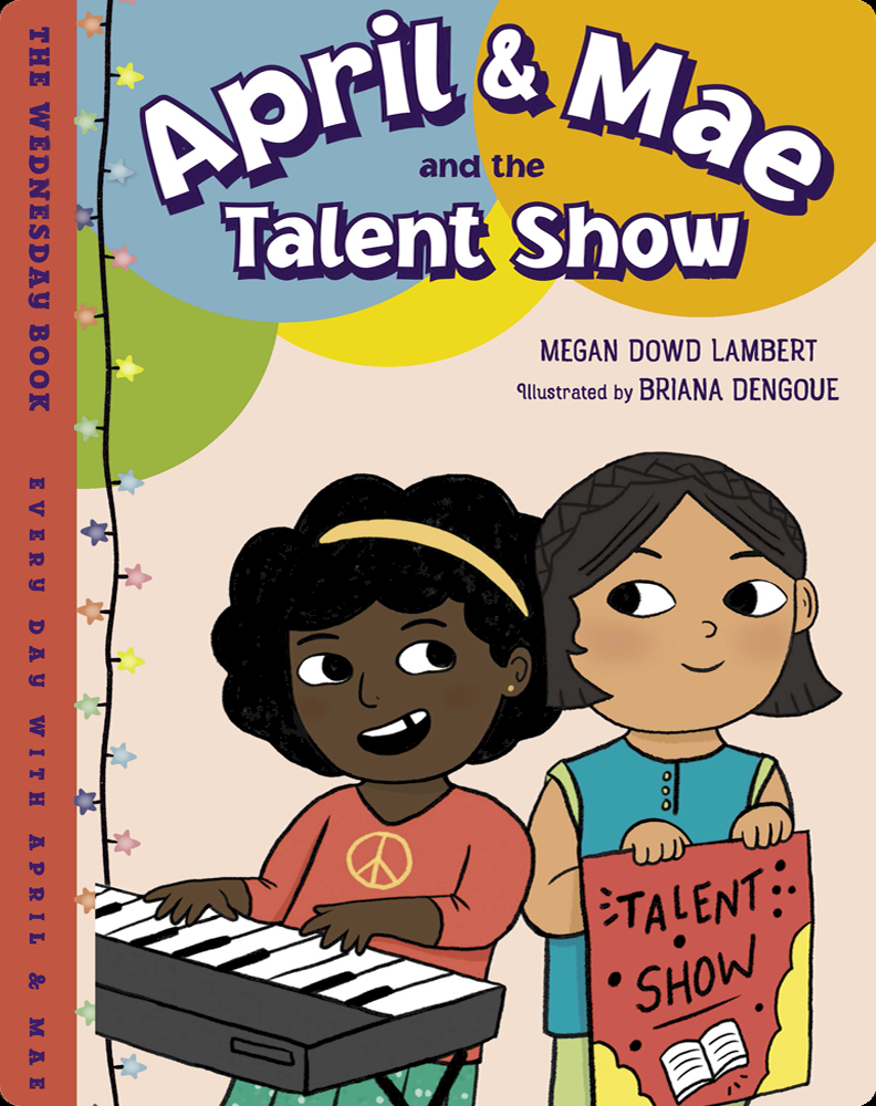 Every Day with April & Mae Book 4: April & Mae and the Talent Show Book ...