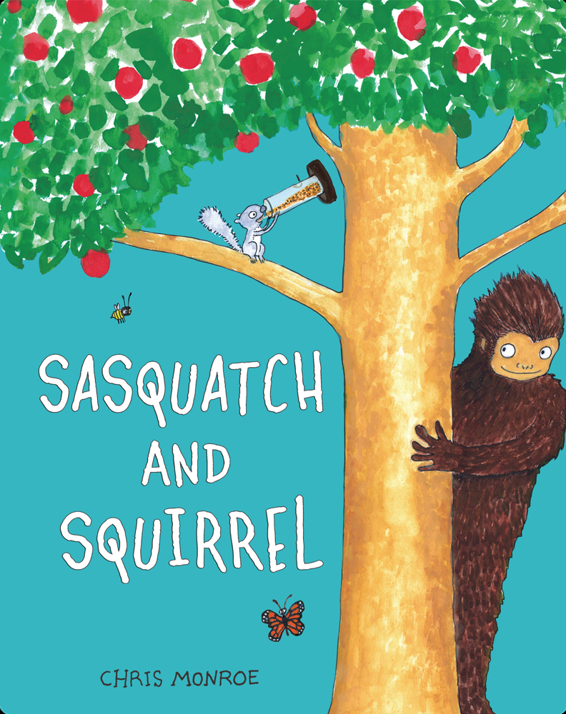Sasquatch and Squirrel Book by Chris Monroe | Epic