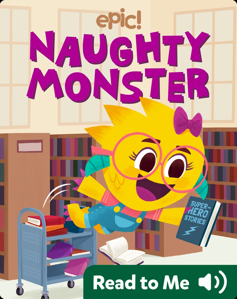 Naughty Monster Book by Erana Bumbardatore | Epic