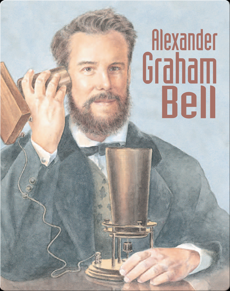 On Your Own Biography: Alexander Graham Bell Book by Victoria Sherrow ...