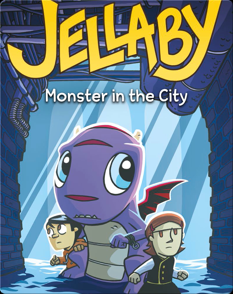 Jellaby: Monster in the City Book by Kean Soo | Epic