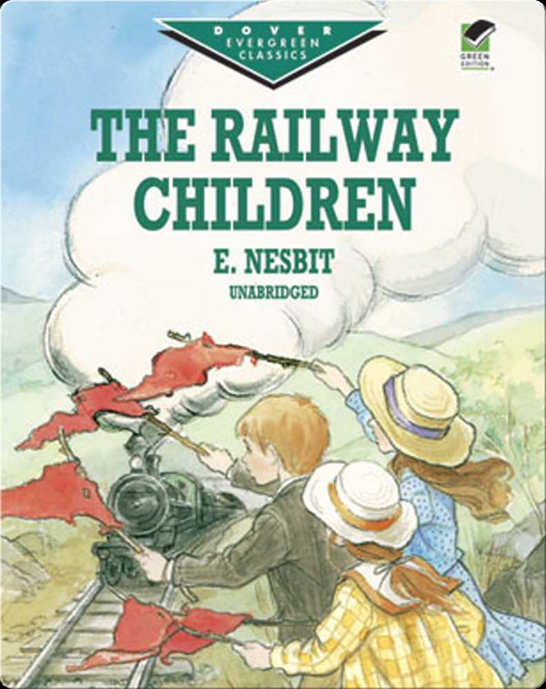 The Railway Children Book by E. Nesbit | Epic
